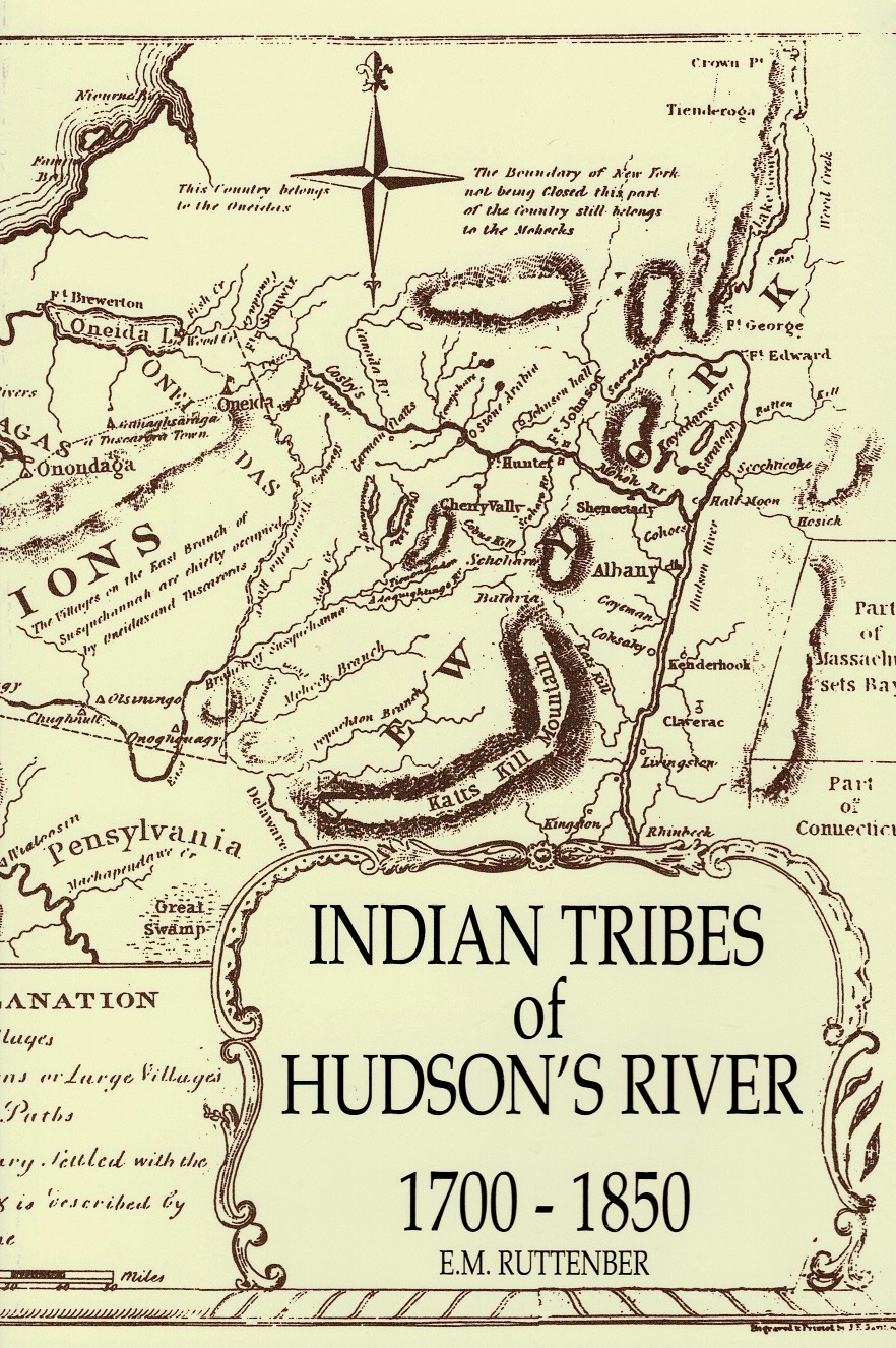 Indian Tribes of Hudson’s River – Vol. II (1700 to 1850) - Time and The ...
