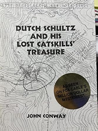 Dutch Schultz and His Lost Catskill Treasure - Time and The Valleys Museum